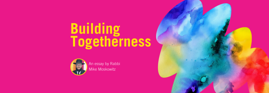 Building Togetherness - Congregation Beit Simchat Torah